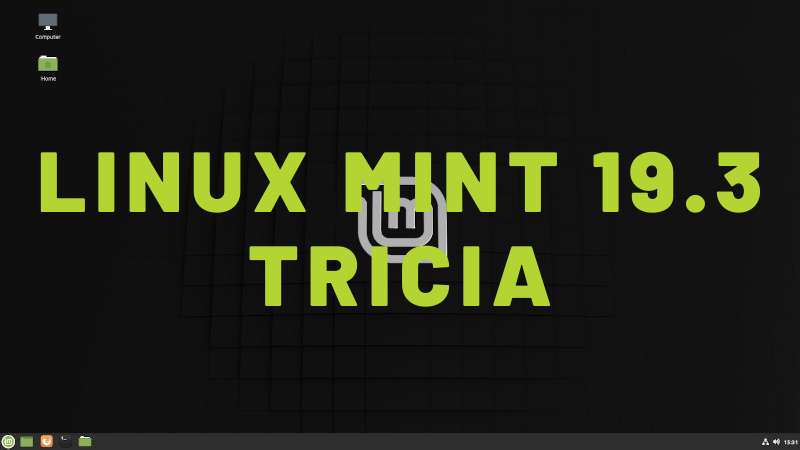 Linux Mint 19.3 “Tricia” Released: Here’s What’s New! - Internet Starters